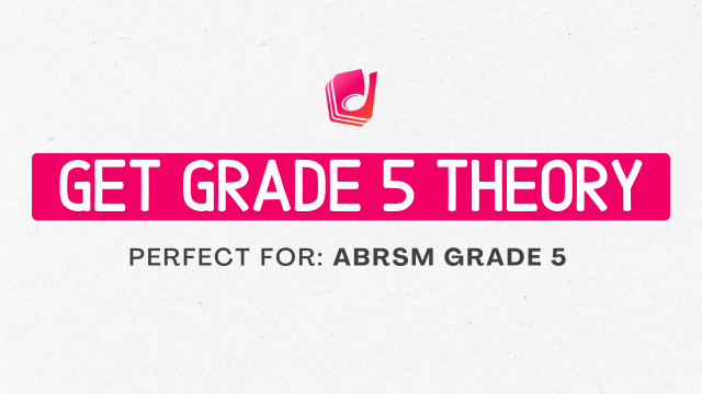 Get Grade 5 Theory