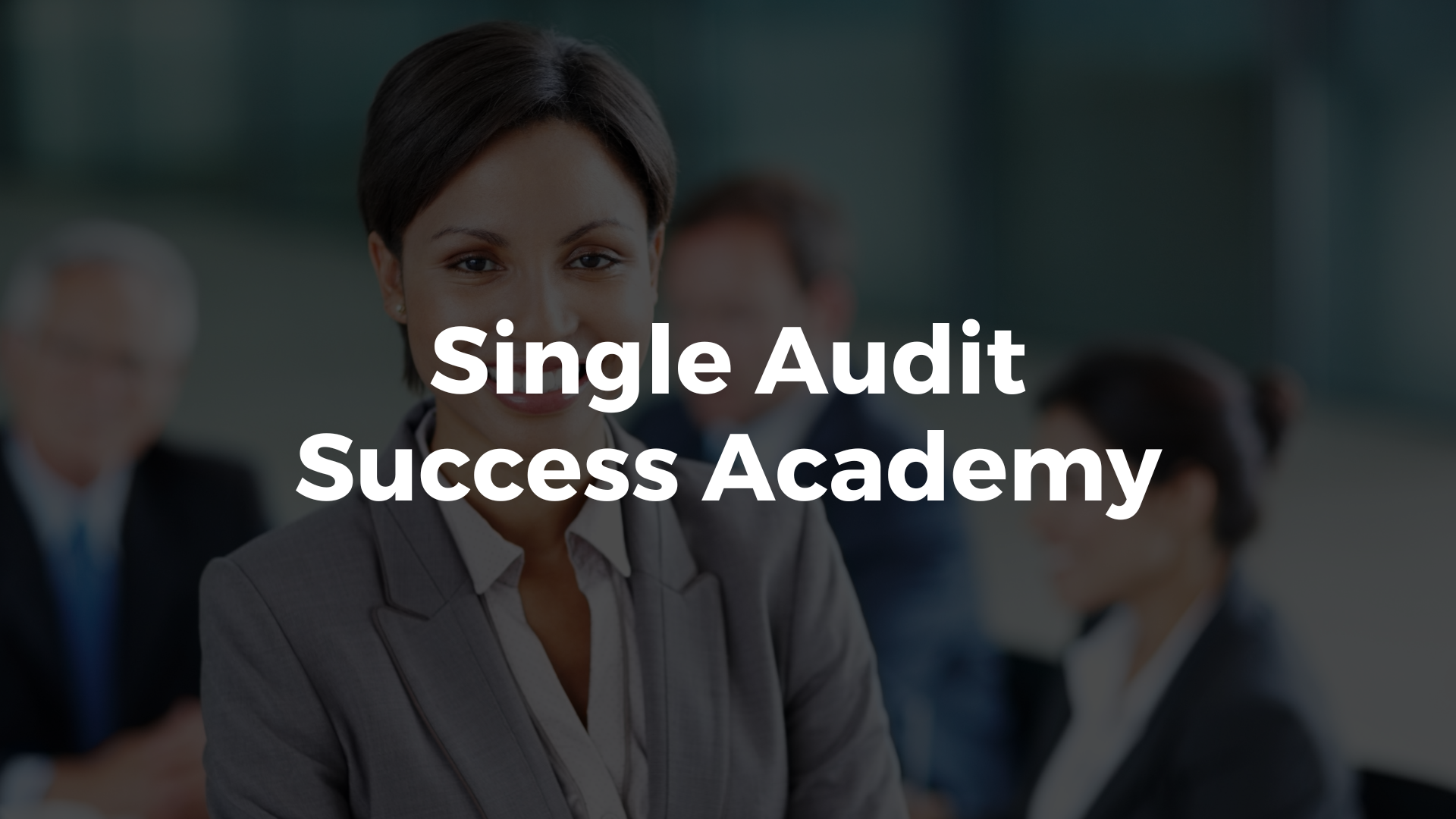 Single Audit Success Academy
