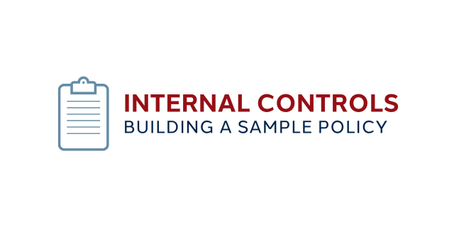 Internal Controls Workshop: Build a Sample Policy
