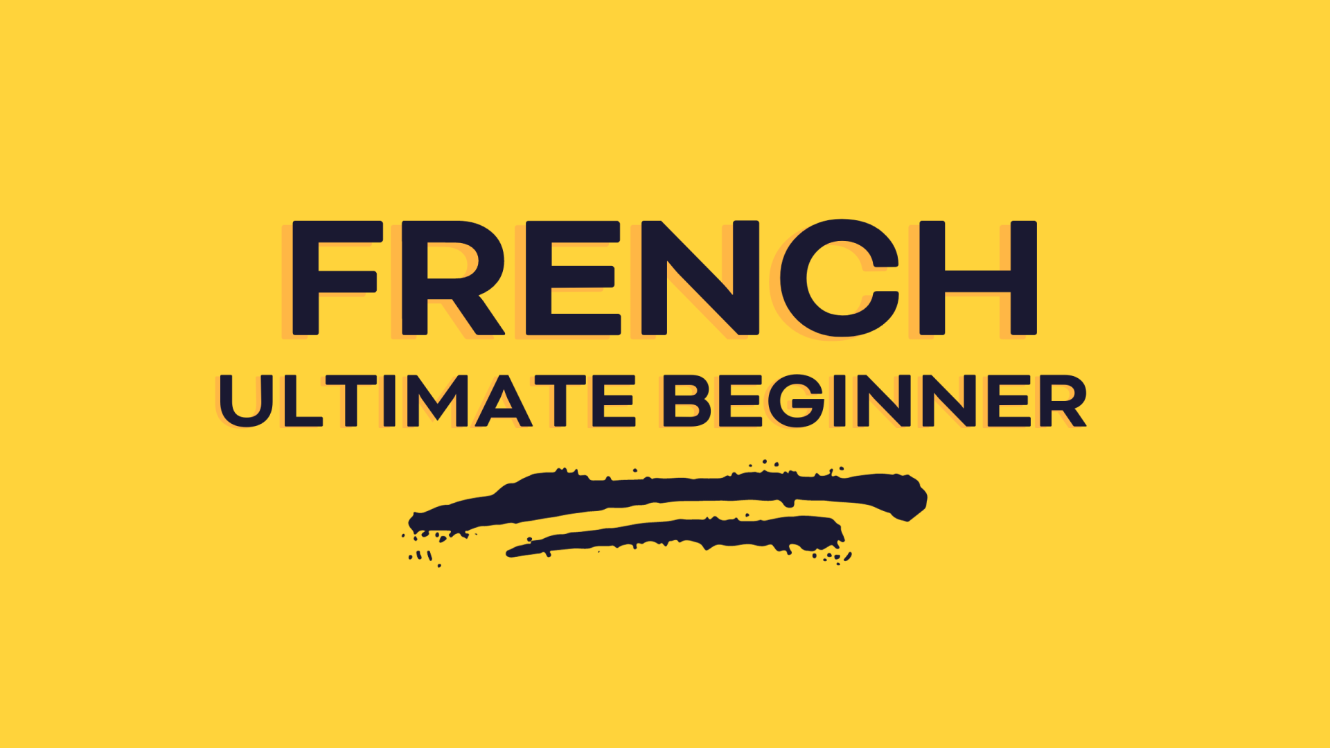 Ultimate Beginner French