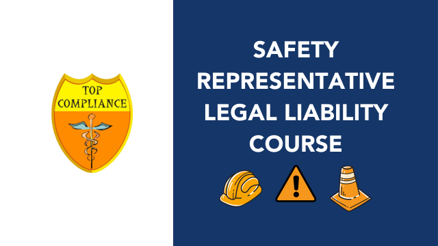Safety Representative Legal Liability Course