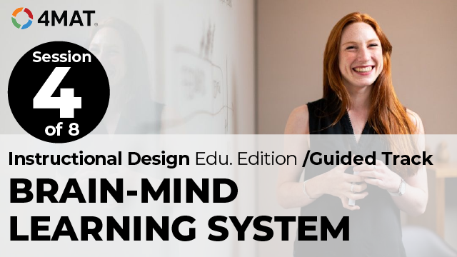 4MAT Instructional Design: Edu. 4 /Guided