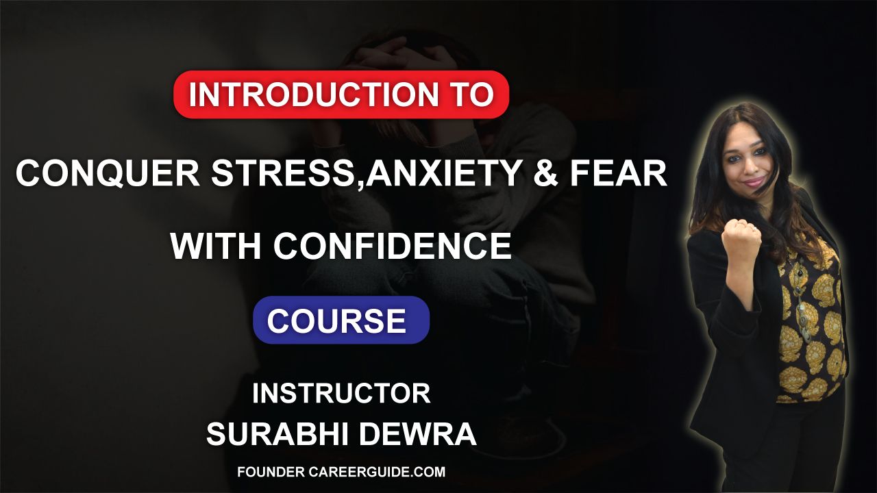 Conquer Stress, Anxiety & Fear with Confidence