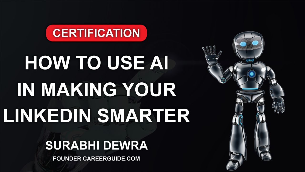 How to use ai in making your LinkedIn smarter