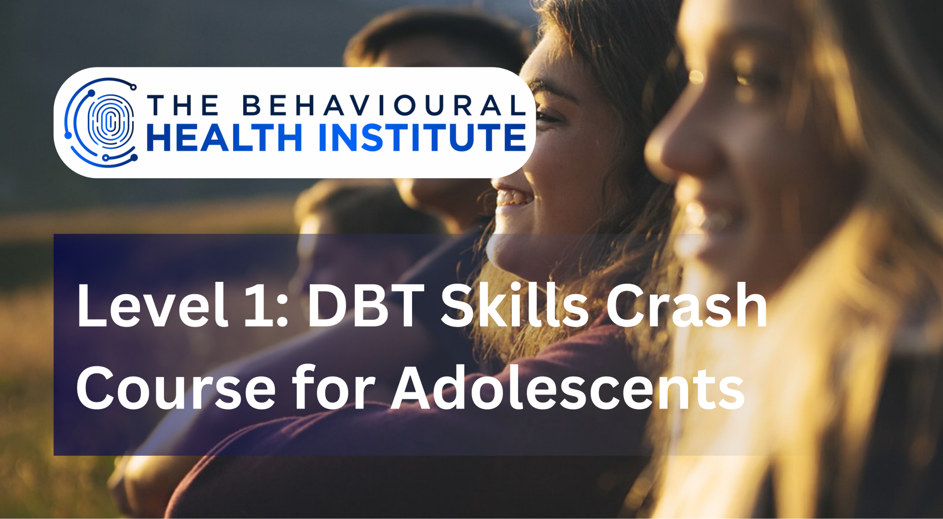 Level 1 Adolescent Dbt Skills Crash Course