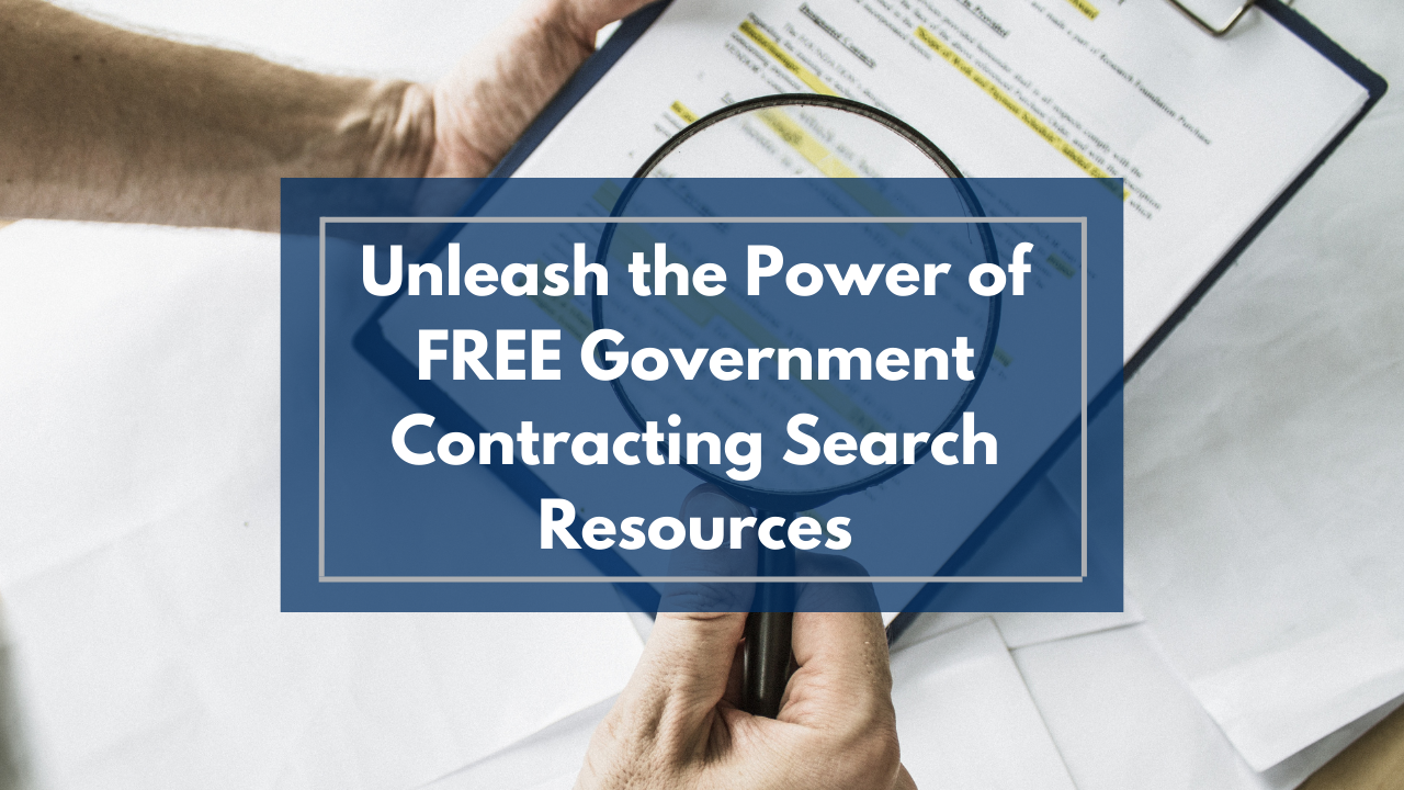 Unleash the Power of FREE Government Contracting Search Resources