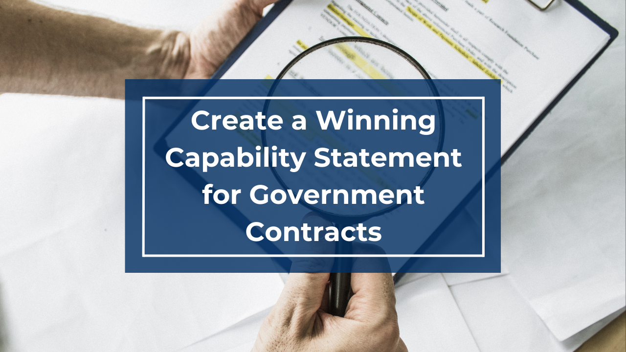 Create a Winning Capability Statement for Government Contracts