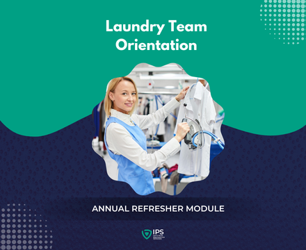 Laundry Team Orientation / Annual Refresher Module