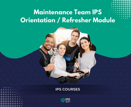 Maintenance Team IPC Orientation / Refresher Module