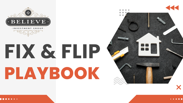 Fix & Flip Playbook