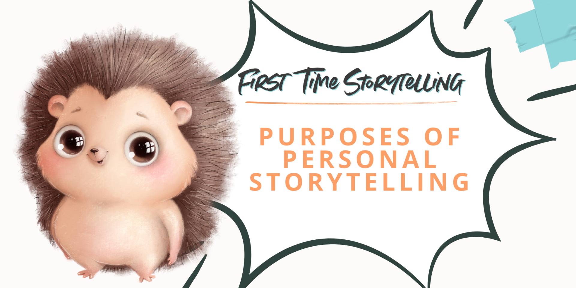 The Purposes of Personal Storytelling