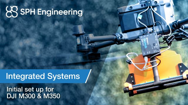 SPH Engineering Integrated Systems initial setup for DJI M300 and M350 with UgCS-CPM 4.2