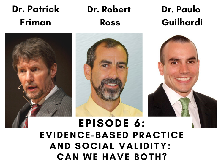 S1E6 - EVIDENCE-BASED PRACTICE AND SOCIAL VALIDITY: CAN WE HAVE BOTH?