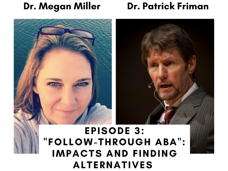 S1E3 - “FOLLOW-THROUGH ABA”: IMPACTS AND FINDING ALTERNATIVES