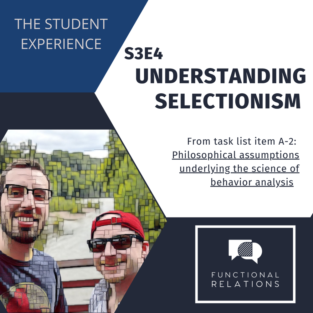 S3E4 - THE STUDENT EXPERIENCE: UNDERSTANDING SELECTIONISM