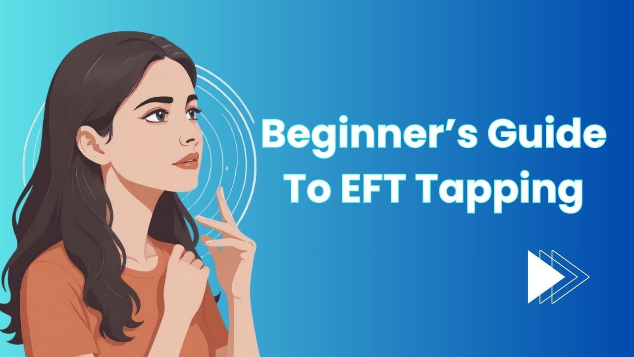 Free Beginner’s Guide to EFT Tapping | Learn EFT Online