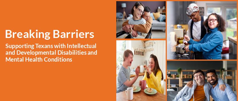 Breaking Barriers: Supporting Texans with Intellectual and ...