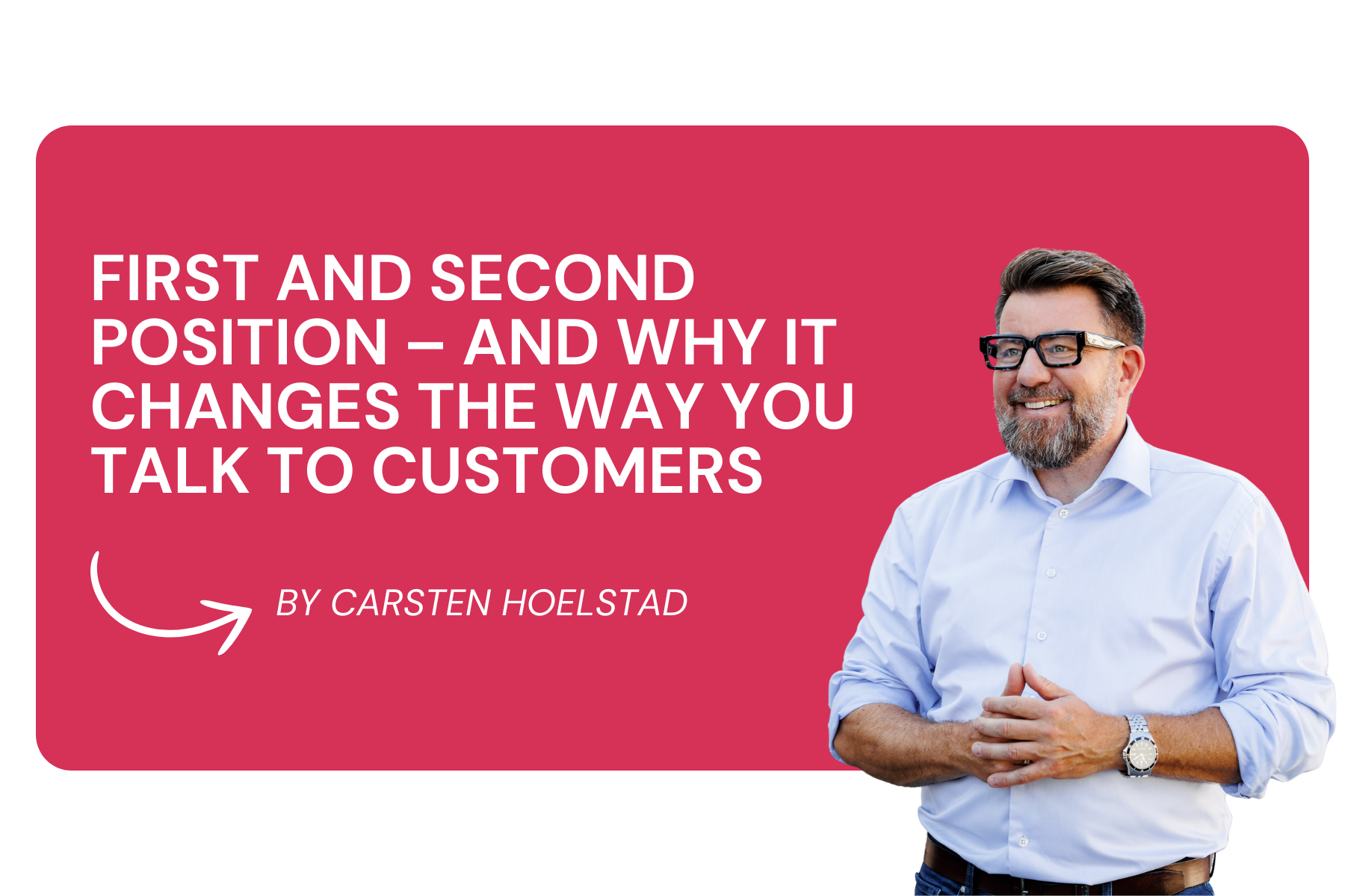 First and Second Position – and Why It Changes the Way You Talk to ...