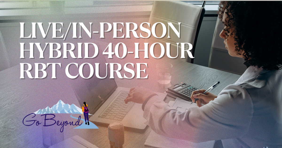 Hybrid 40-hour RBT Course (February 22nd & March 1st)