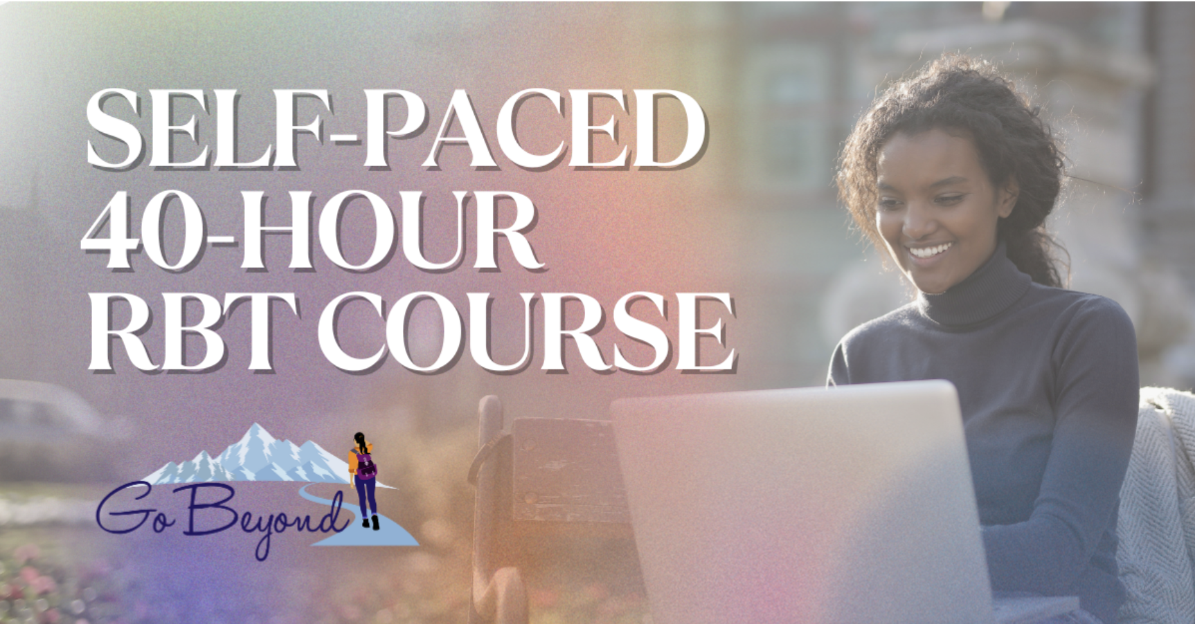 Self-Paced 40-Hour RBT® Course + Competency
