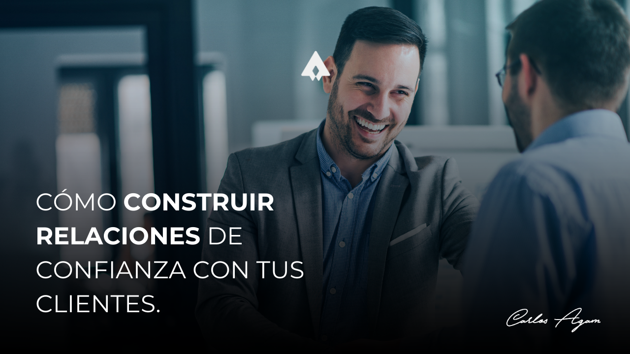 40-Cómo Construir Relaciones de Confianza con tus Clientes.