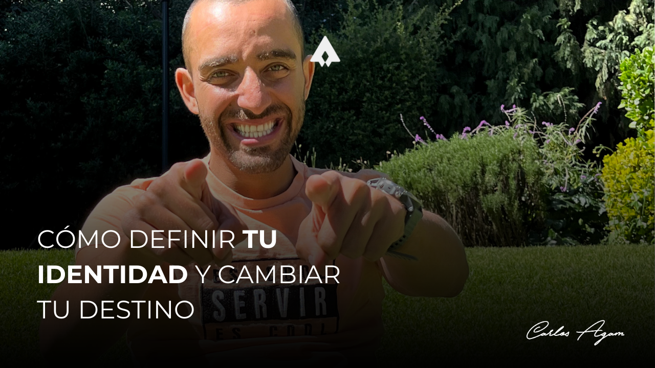 32-Cómo definir tu identidad y cambiar tu destino