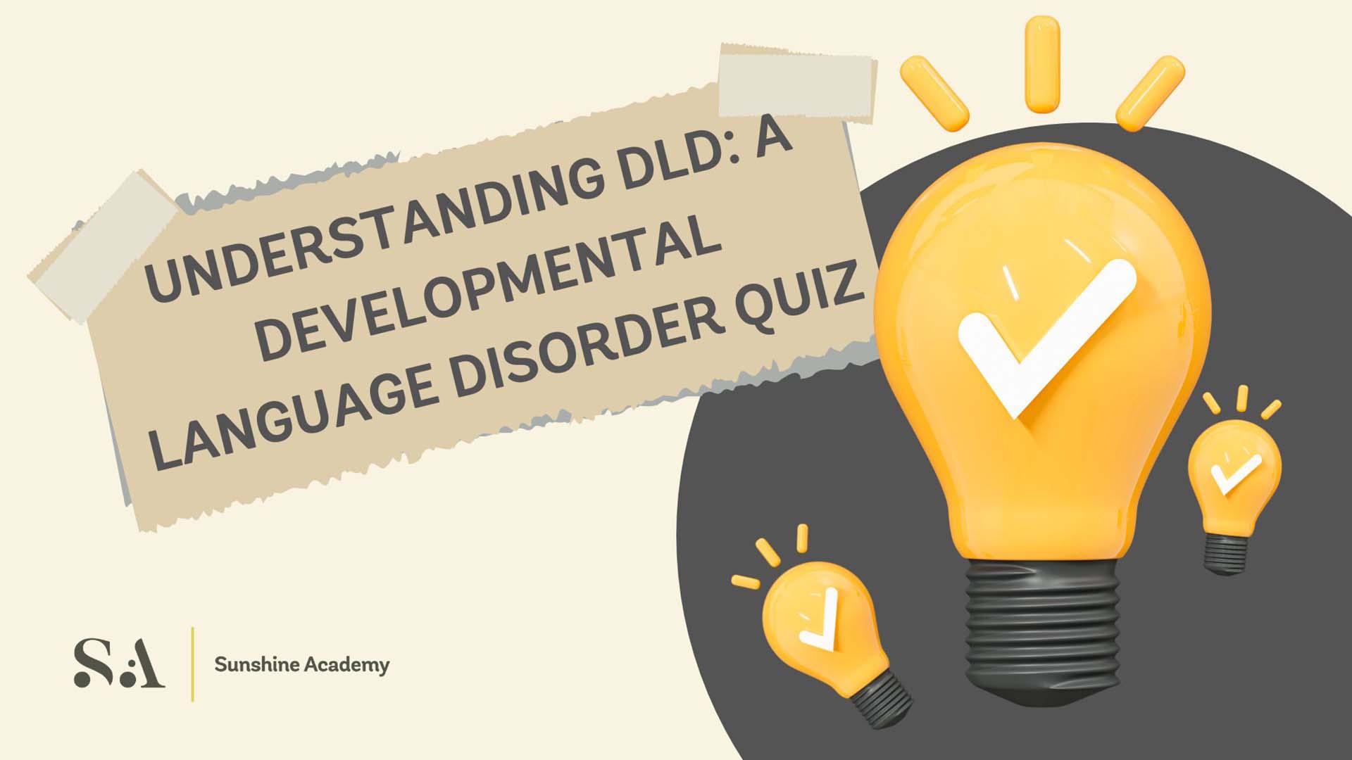 Understanding DLD: A Developmental Language Disorder Quiz