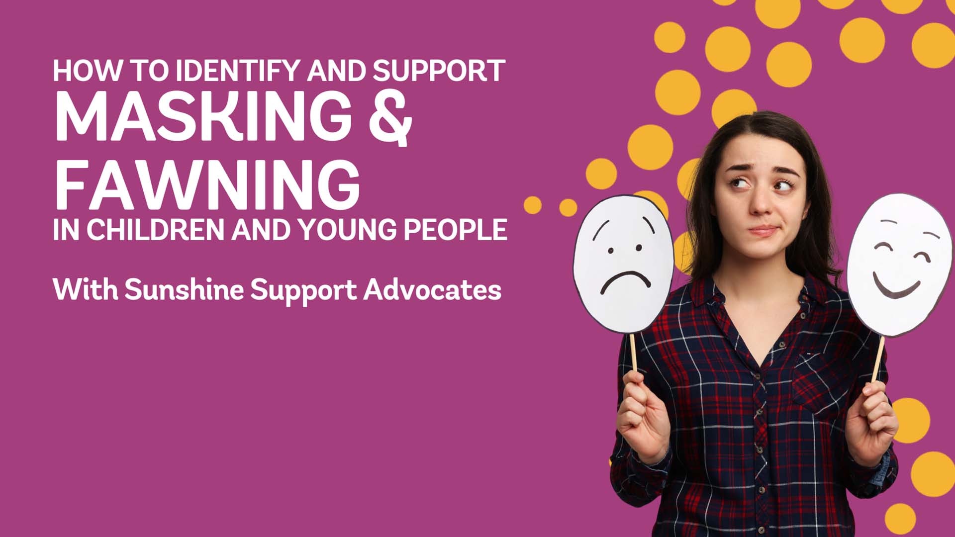 Masking & Fawning in Children & Young People