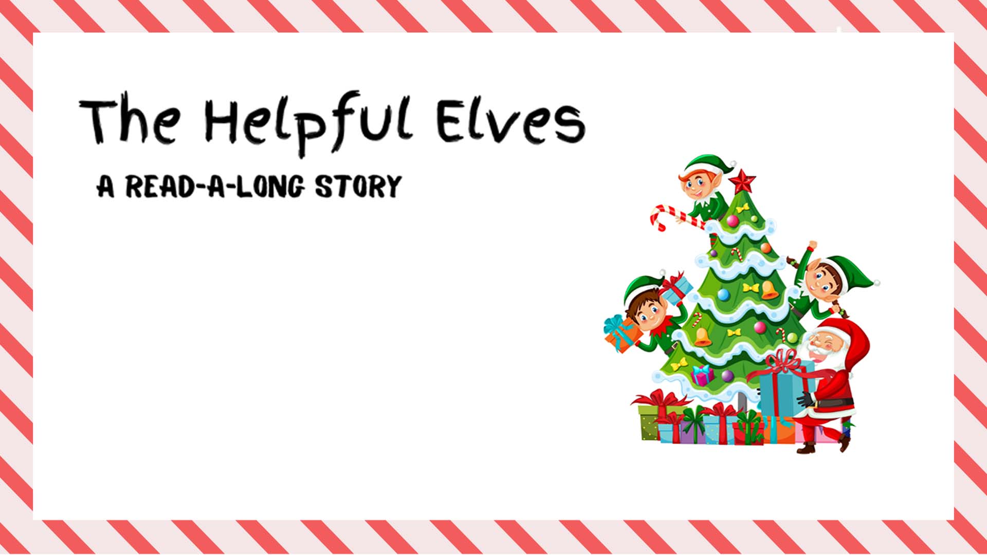 The Helpful Elves Read-a-long Story