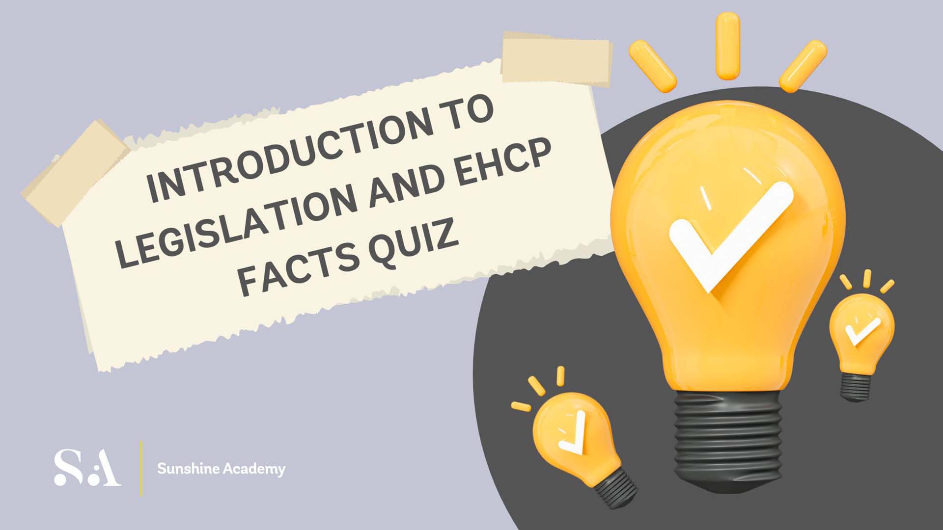 Introduction to Legislation and EHCP Facts quiz