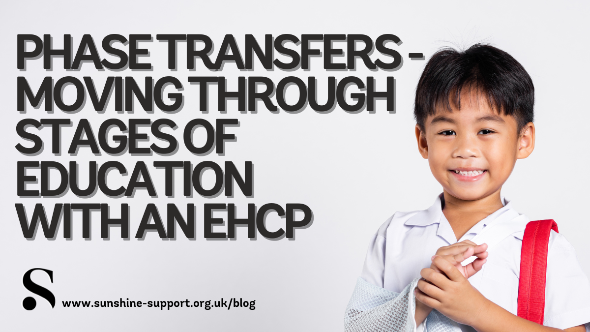 Phase Transfers – moving through stages of education with an EHCP