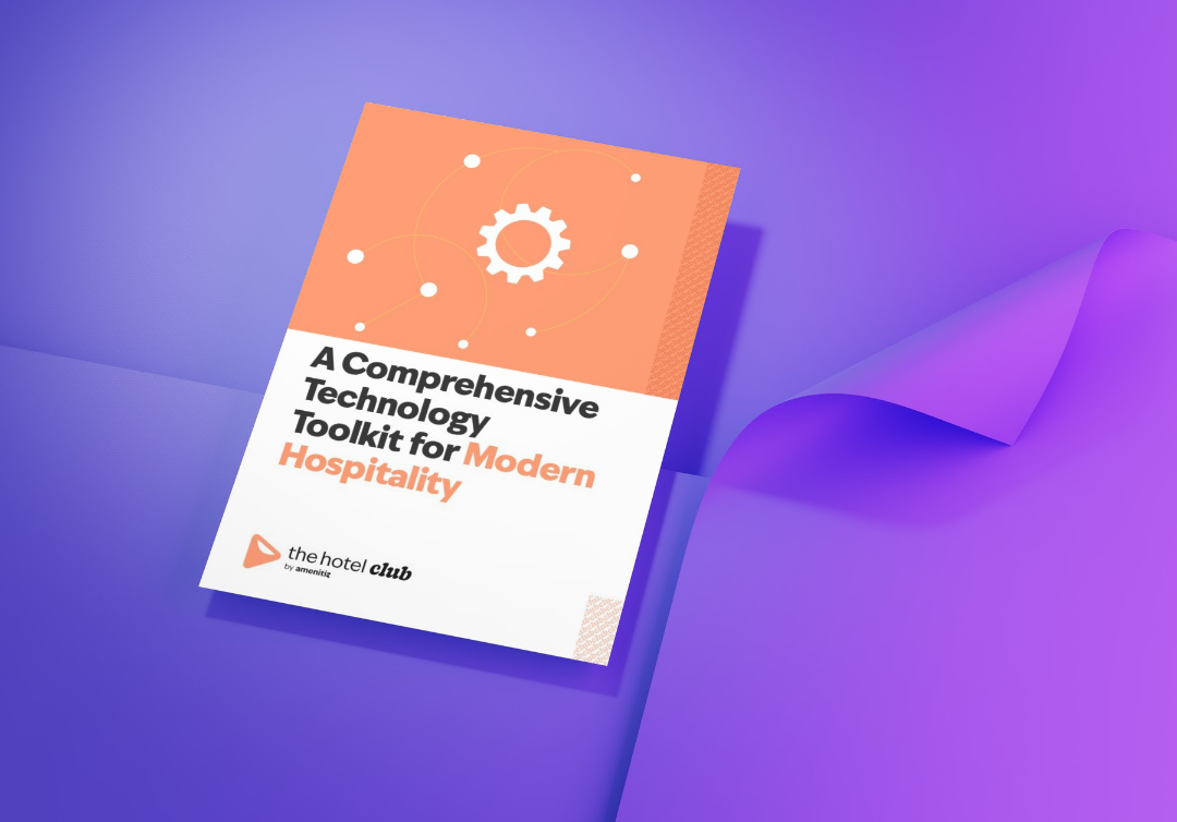 Building a Modern Hospitality Business: Essential Tech Tools for Hoteliers
