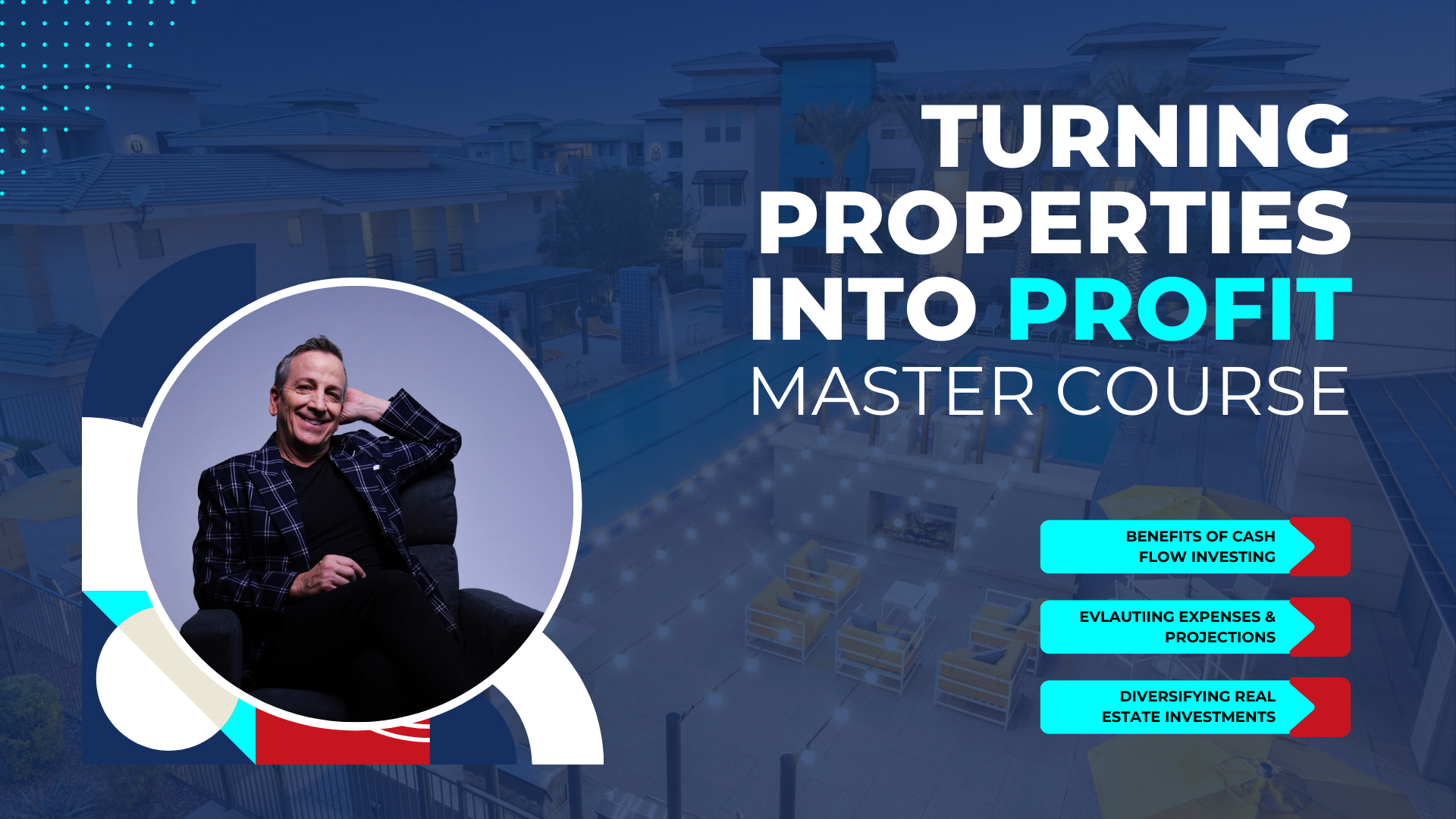 Turning Properties into Profit - Master Course