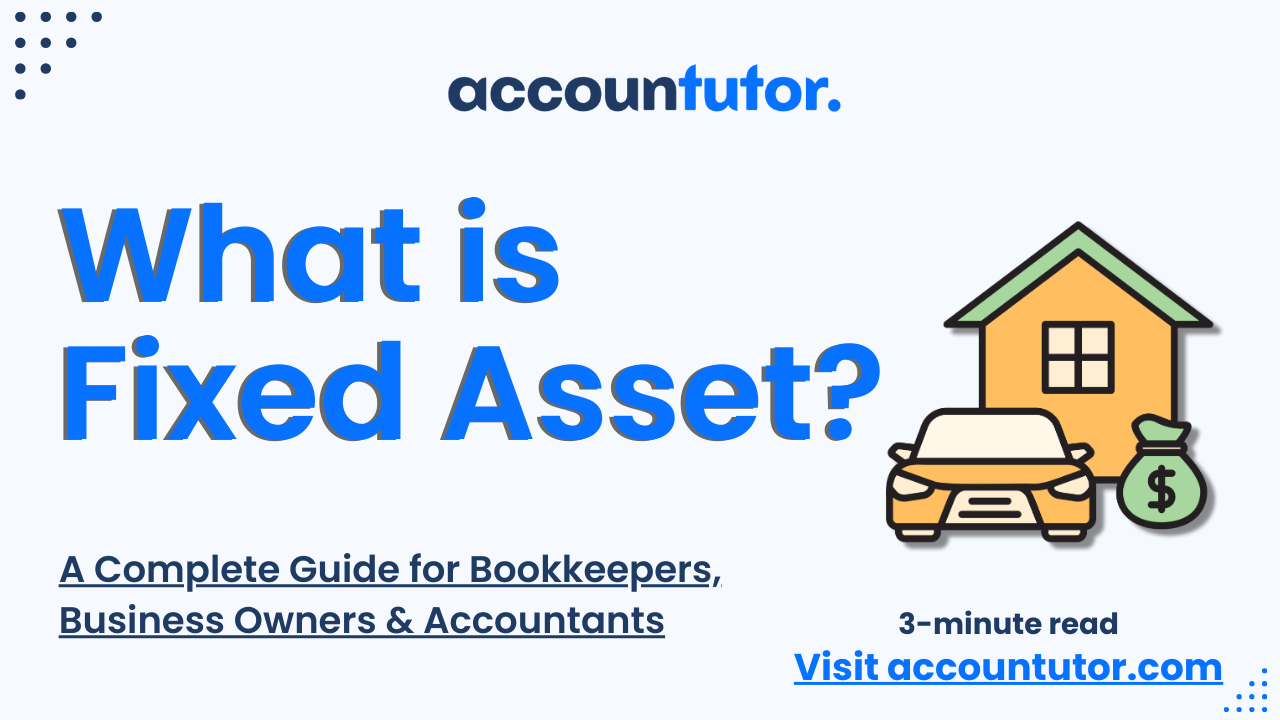 What is Fixed Asset?