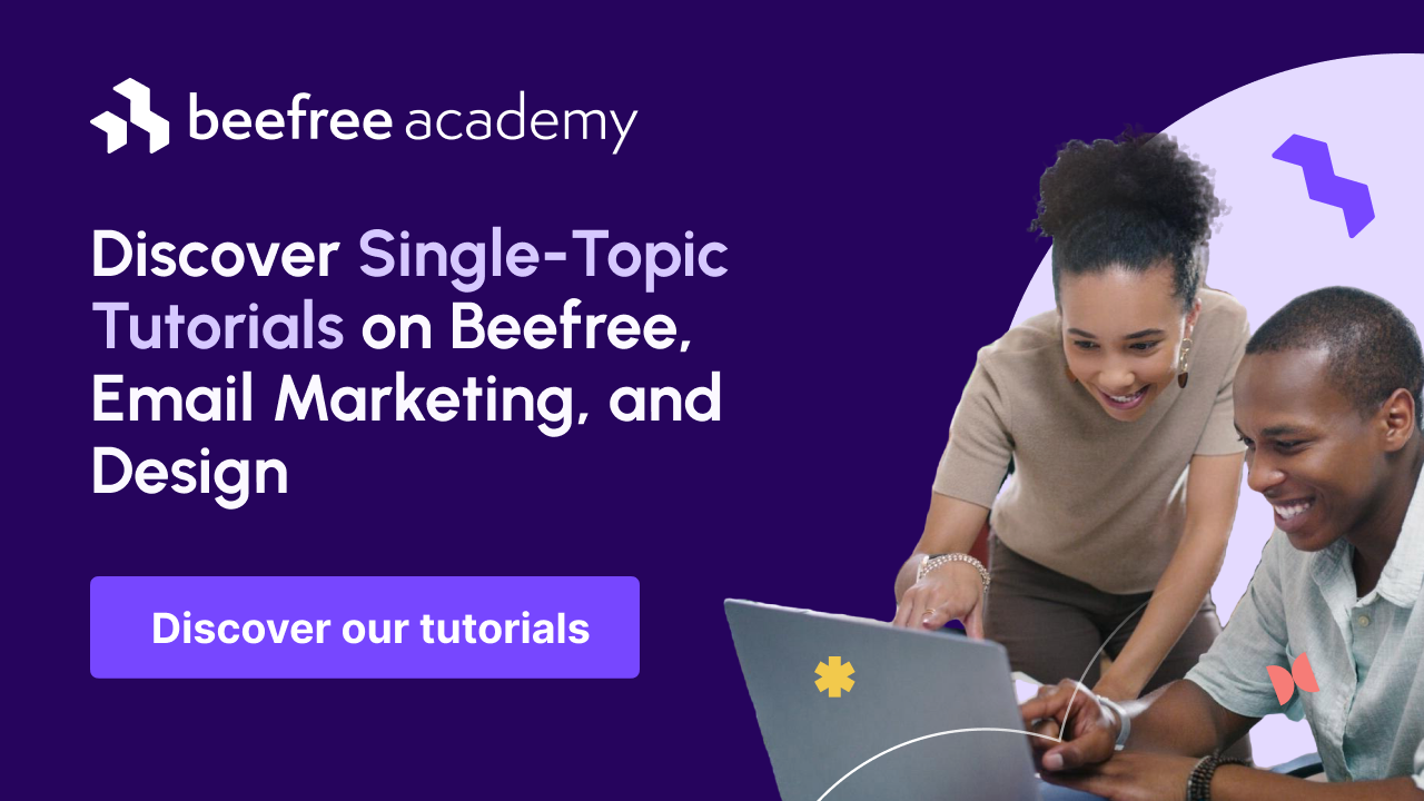 Beefree Academy: Learn how to get the most out of your Beefree account