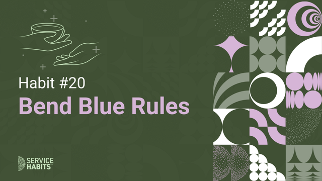 Habit #20: Bend Blue Rules