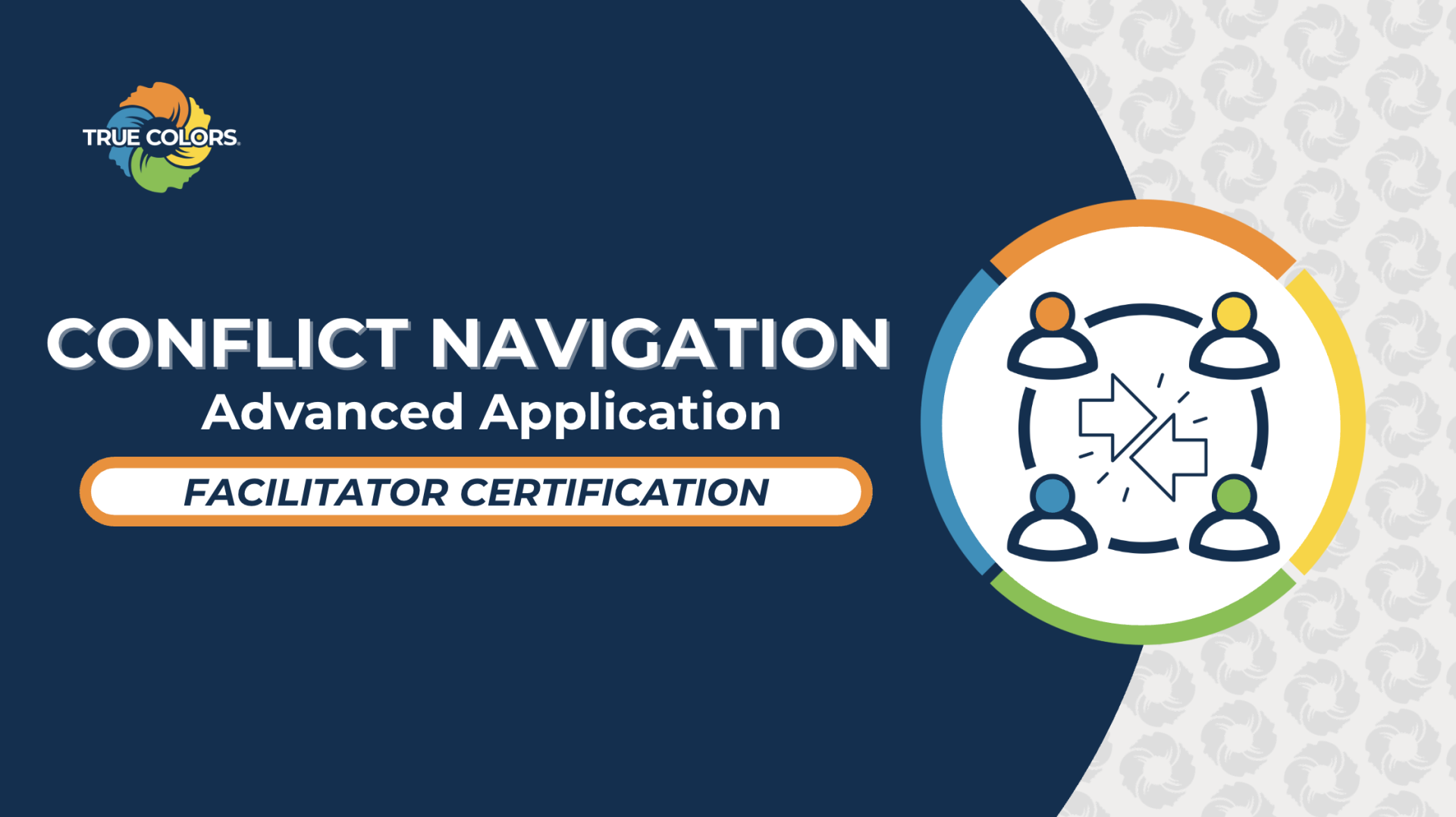Aug. 4 & 11: Conflict Navigation - Facilitator Certification
