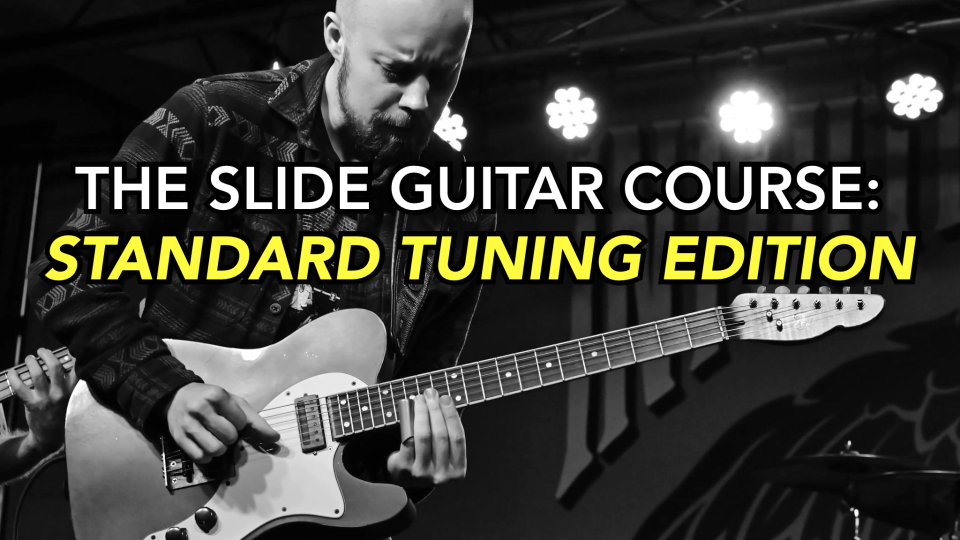 The Slide Guitar Course: Standard Tuning Edition