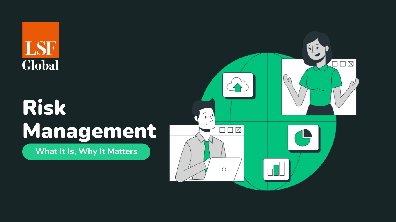 Risk Management: What It Is, Why It Matters