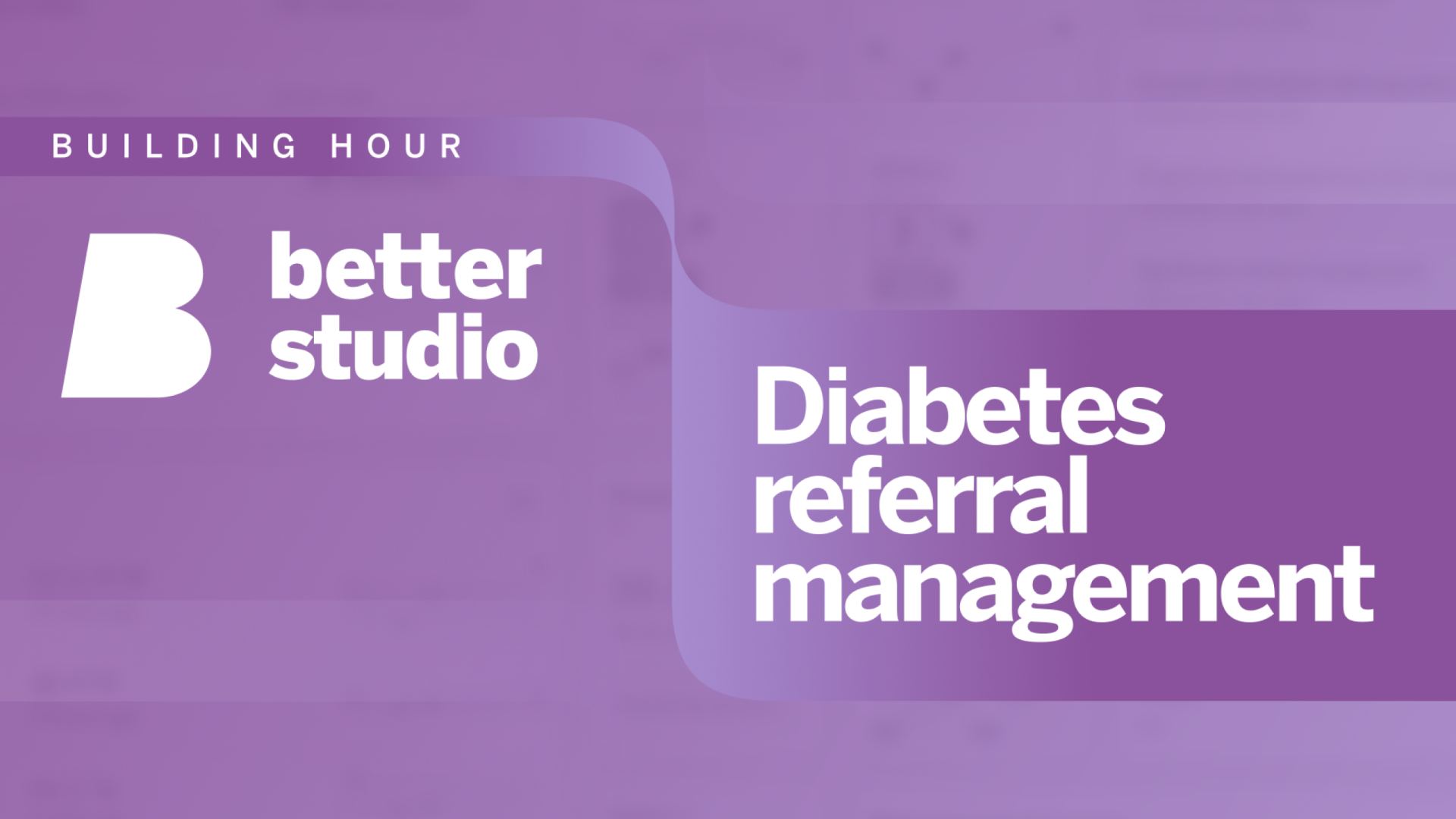 Diabetes referral management in Better Studio