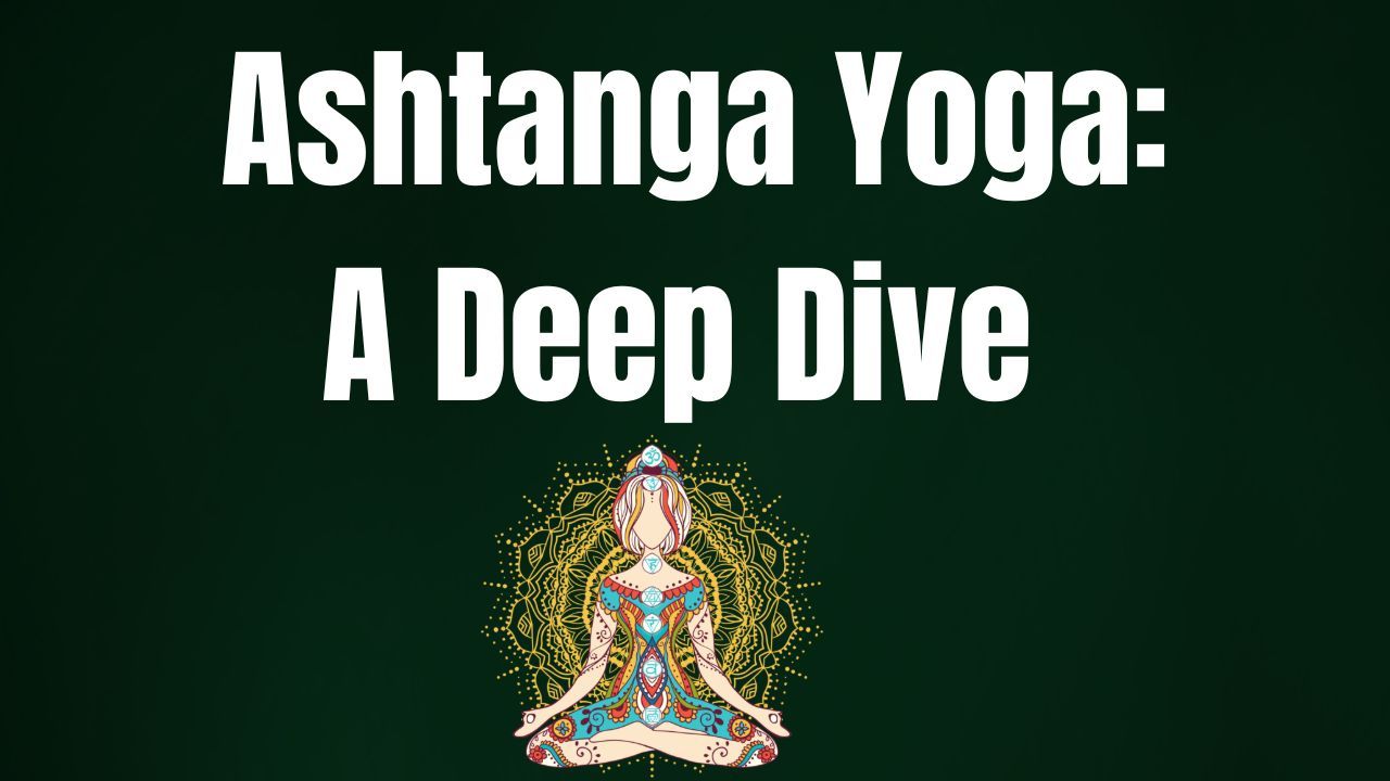 Ashtanga Yoga Course