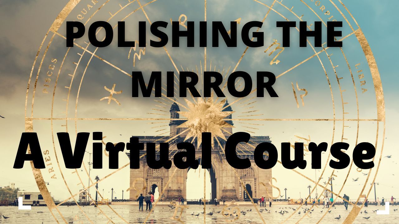 Polishing the Mirror - A Virtual Course
