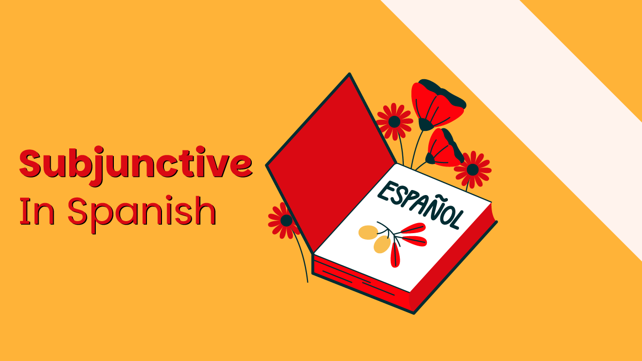 Master the Subjunctive in Spanish