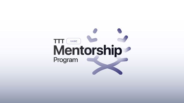 TTT Mentorship Program Installment 1