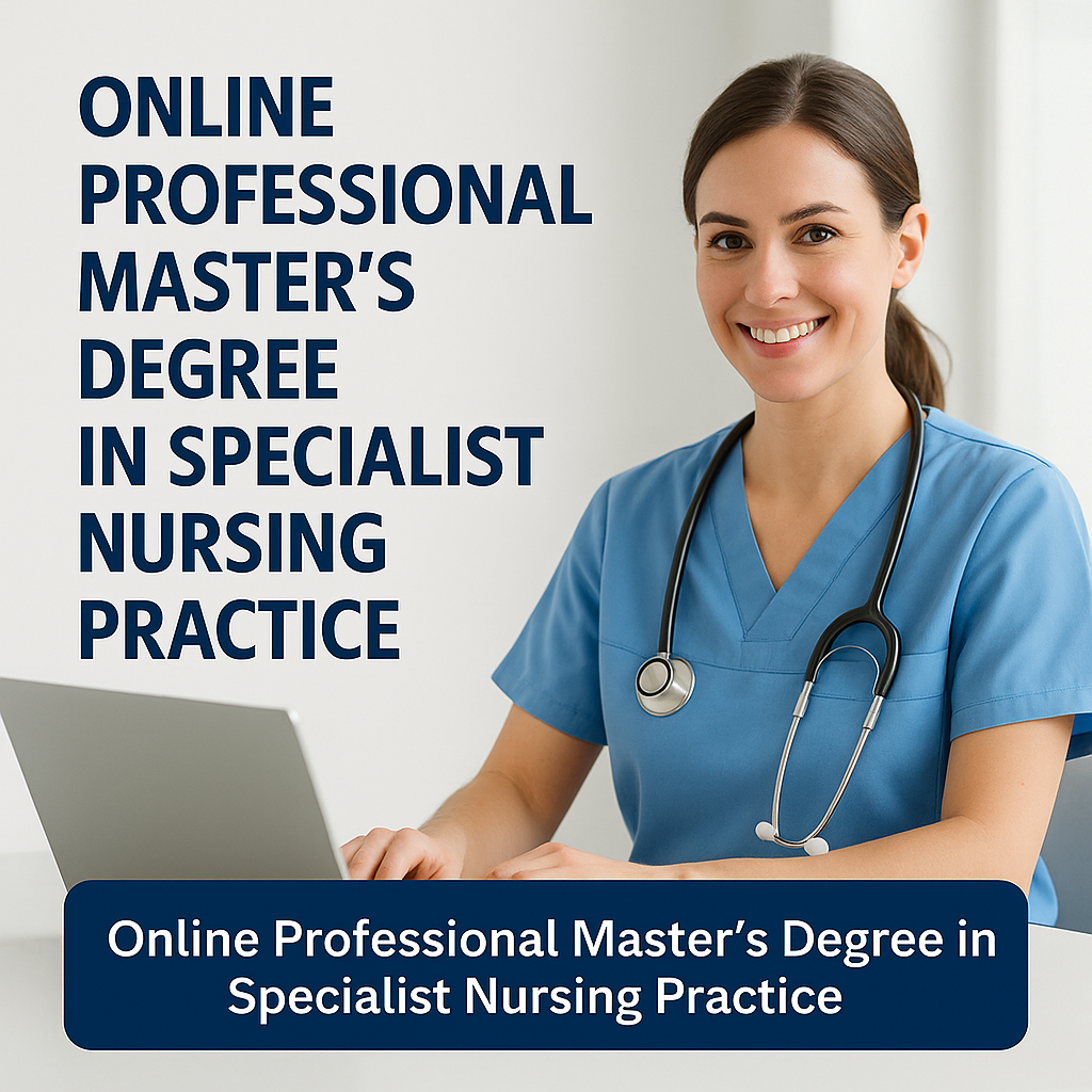 Online Professional Master's Degree in Specialist Nursing Practice