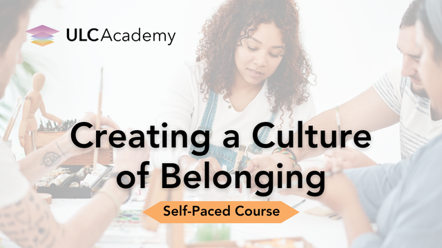 Creating a Culture of Belonging