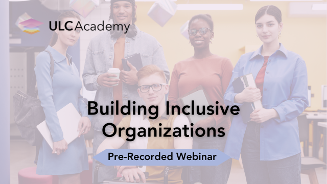 Building Inclusive Organizations
