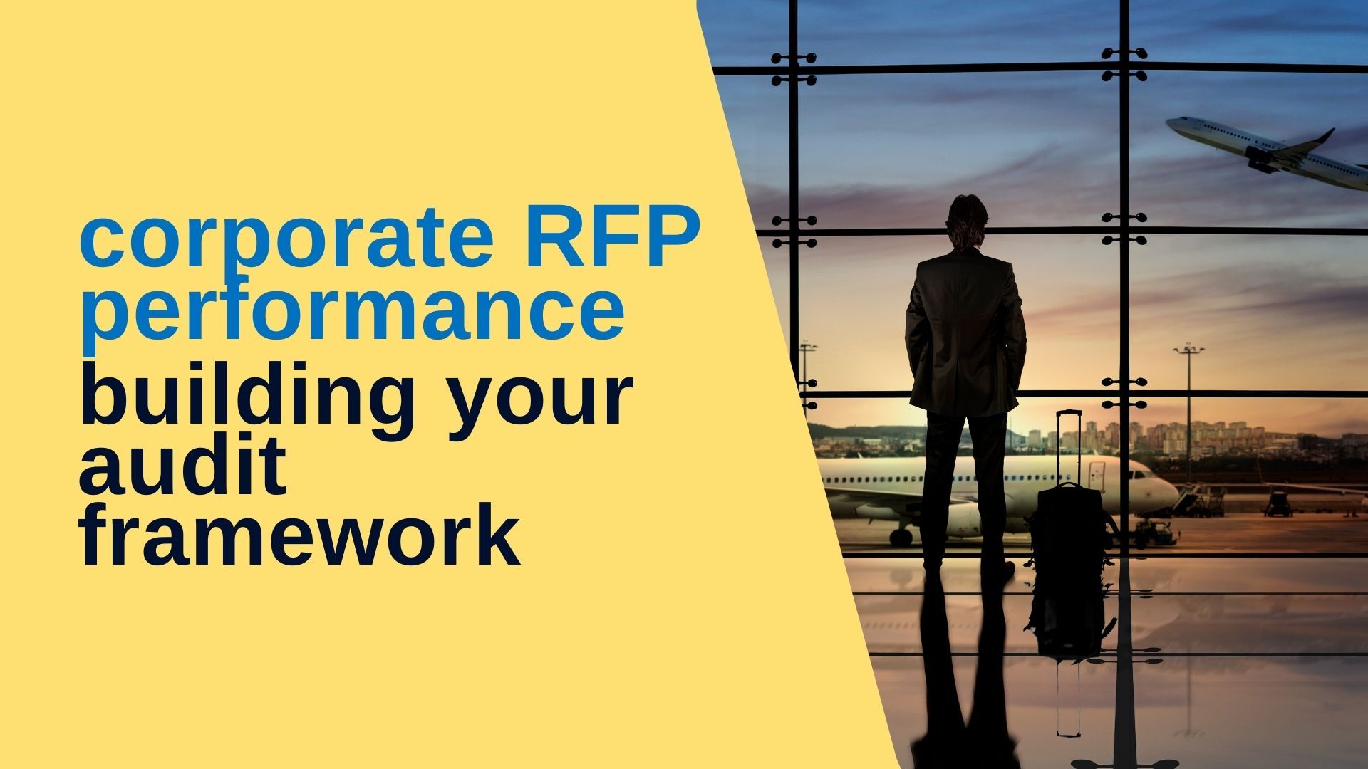 Corporate RFP Performance: Building Your Audit Framework