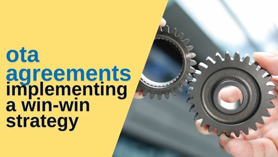OTA Agreements: Implementing a Win-Win Strategy