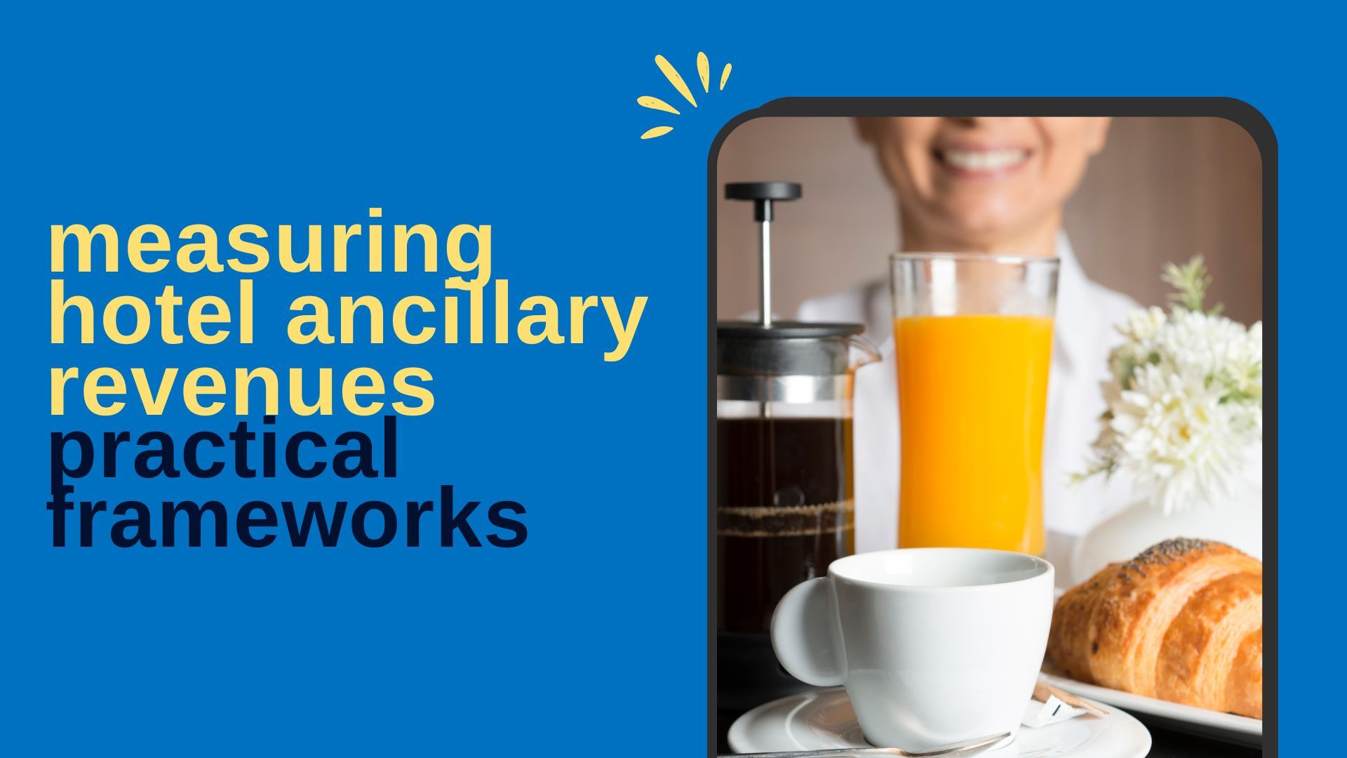 Measuring Hotel Ancillary Revenue Performance